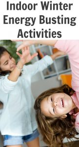 Indoor Winter Energy Busting Activities