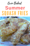 Oven Baked Summer Squash Fries | TOTS Family | Parenting | Kids | Food