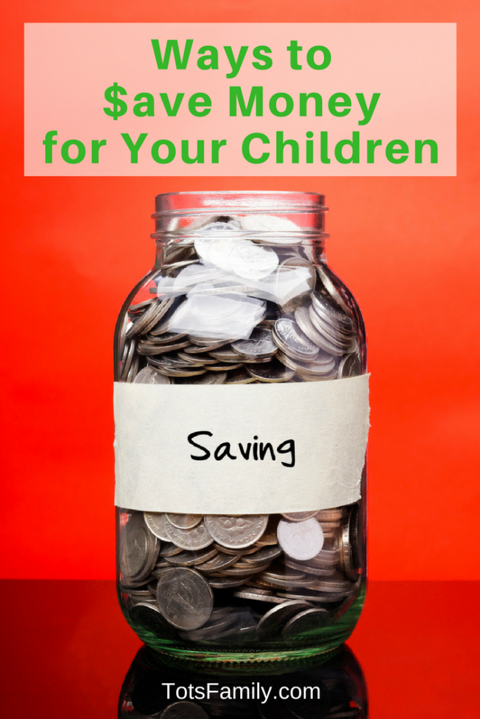 Ways to Save Money for Your Children | TOTS Family | Parenting | Kids ...